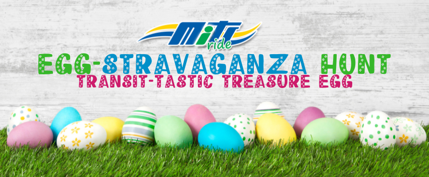 MITS Egg-stravaganza Hunt – Transit-tastic Treasure Egg | Muncie Indiana Transit System